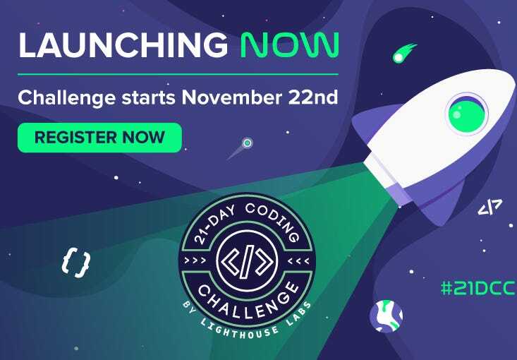 21-Day Coding Challenge from Lighthouse Labs returns