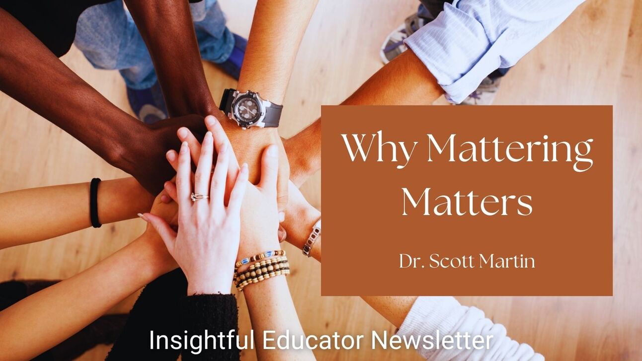 WHY MATTERING MATTERS