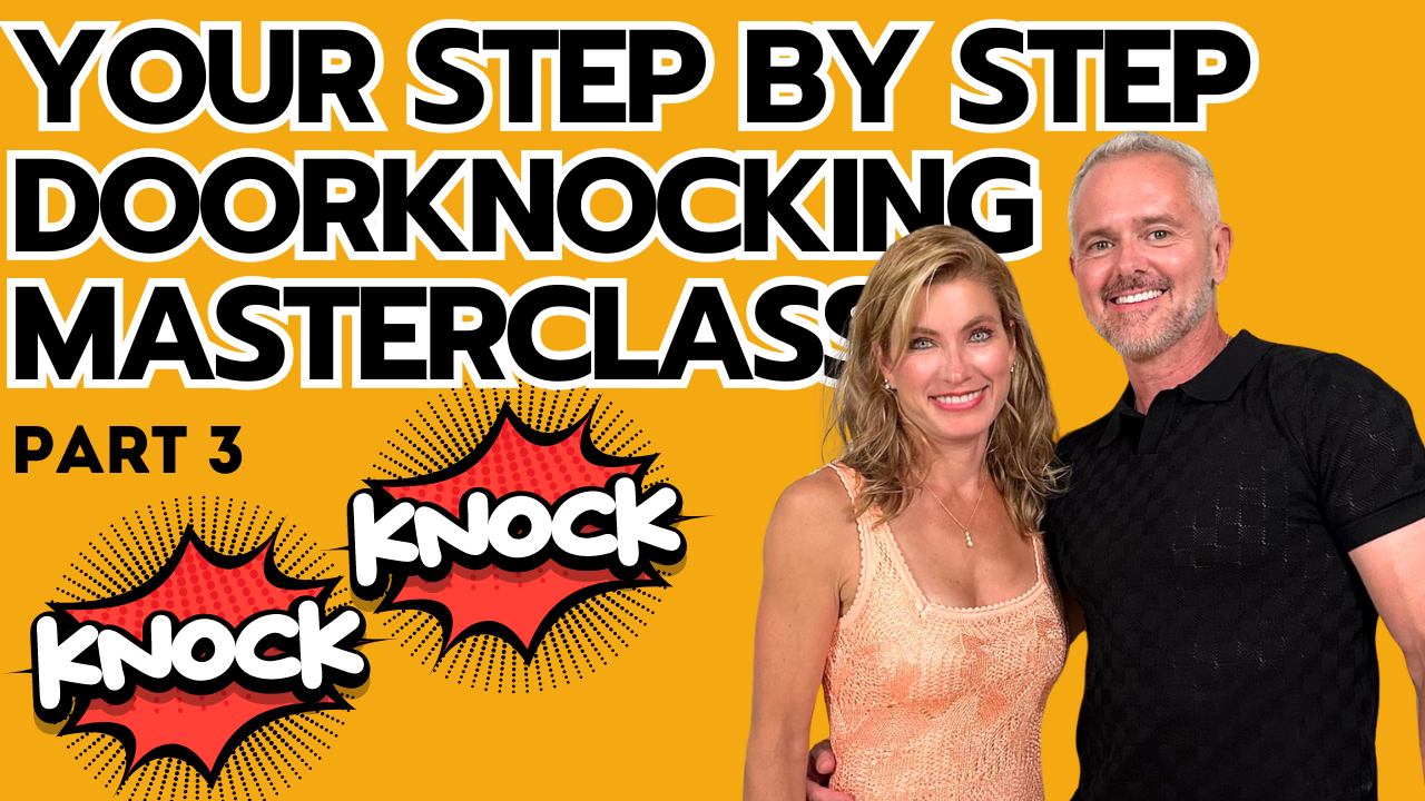 Your Step By Step Doorknocking Masterclass Part 3 8992
