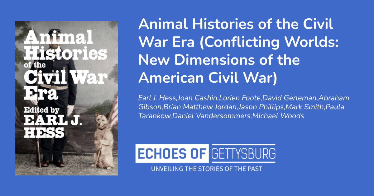 Animal Histories of the Civil War Era (Conflicting Worlds: New ...