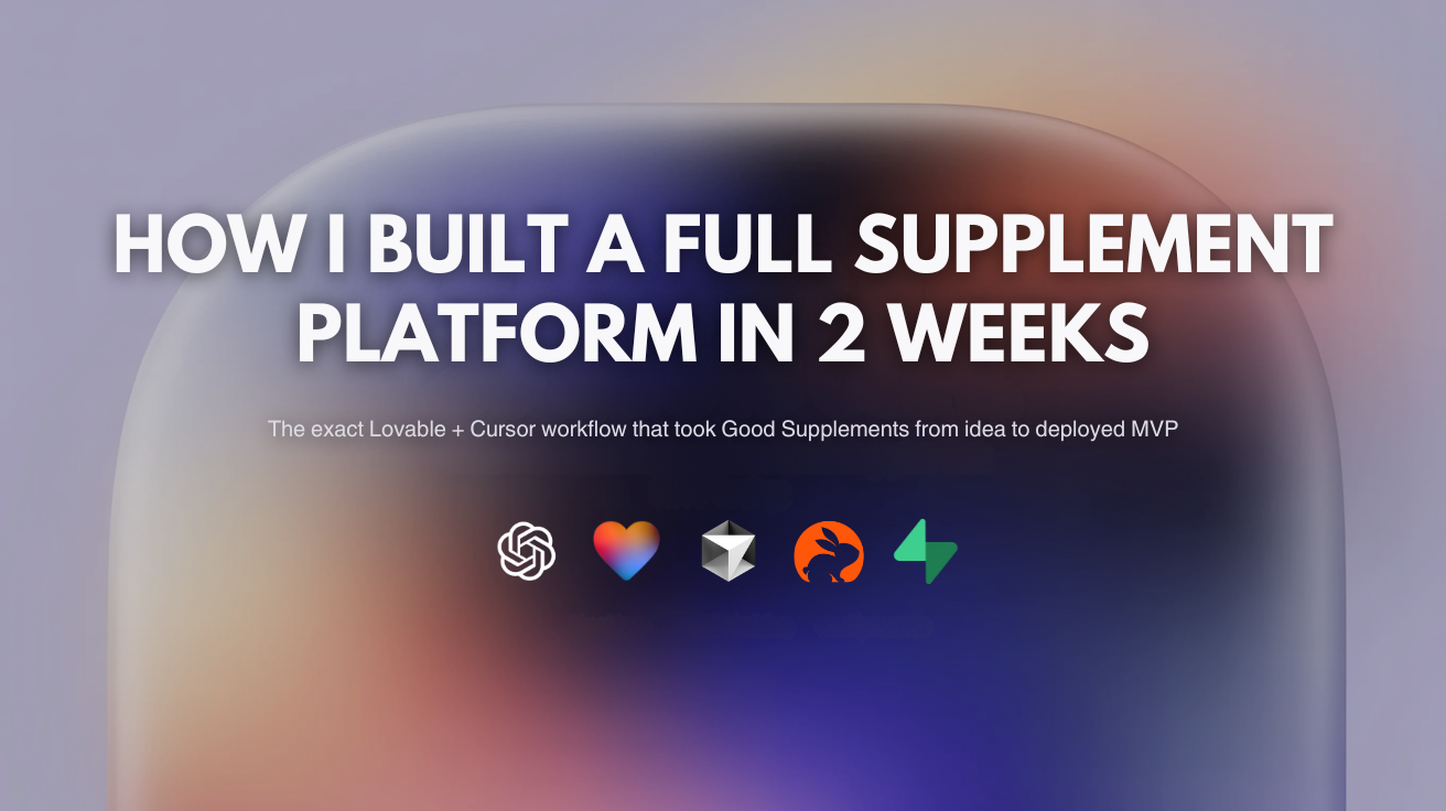 How I built a full supplement platform in 2 weeks (step-by-step breakdown)