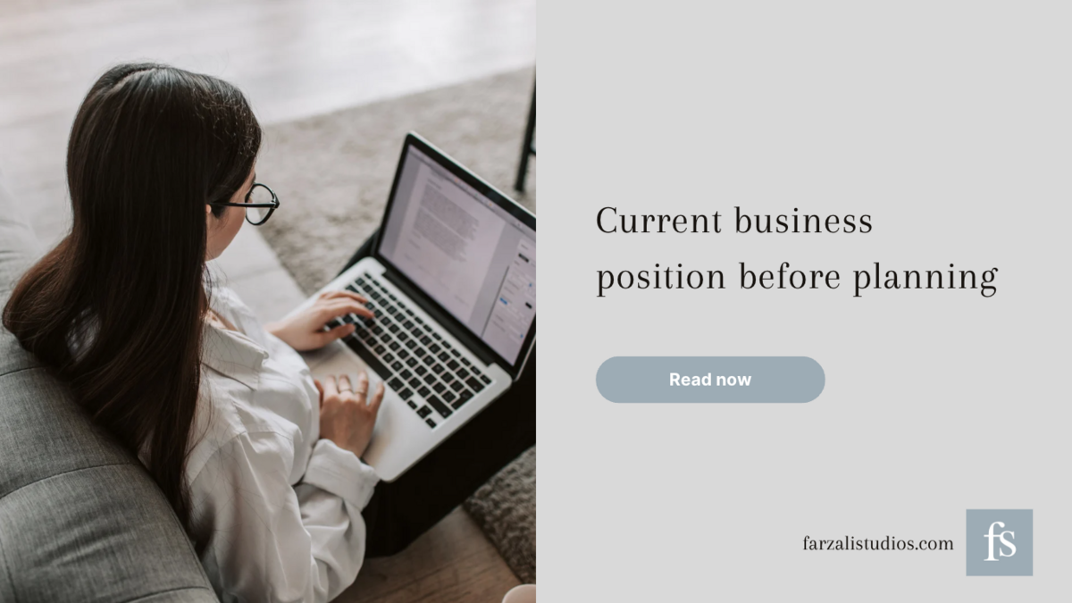 Determine your current business position 🔍 Evolving Strategies