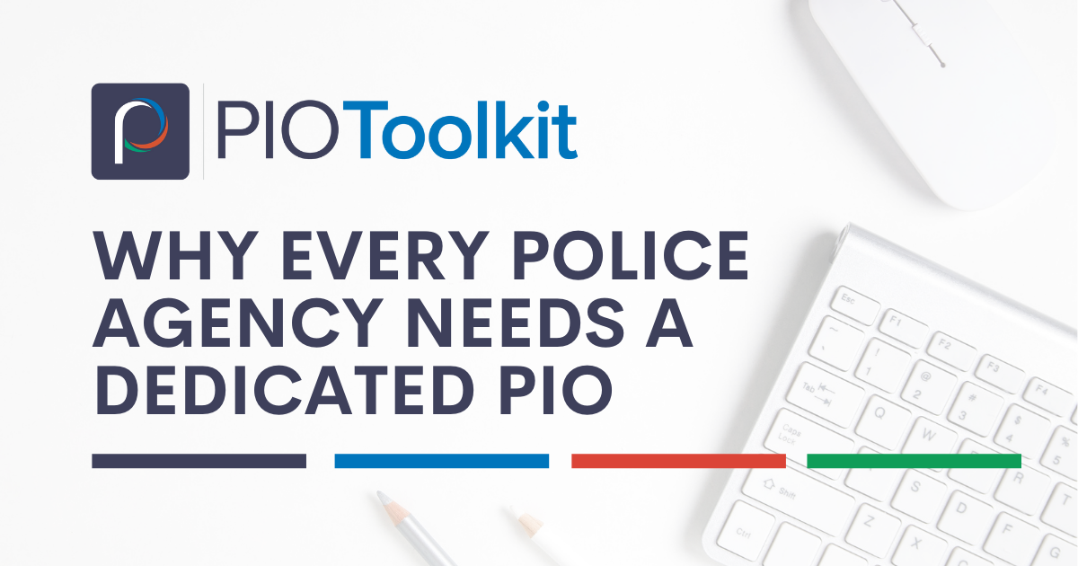 Why Every Police Agency Needs a Dedicated PIO