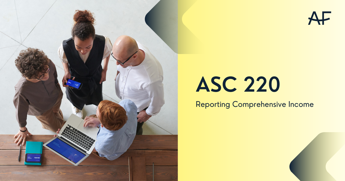 ASC 220: Income Statement – Reporting Comprehensive Income