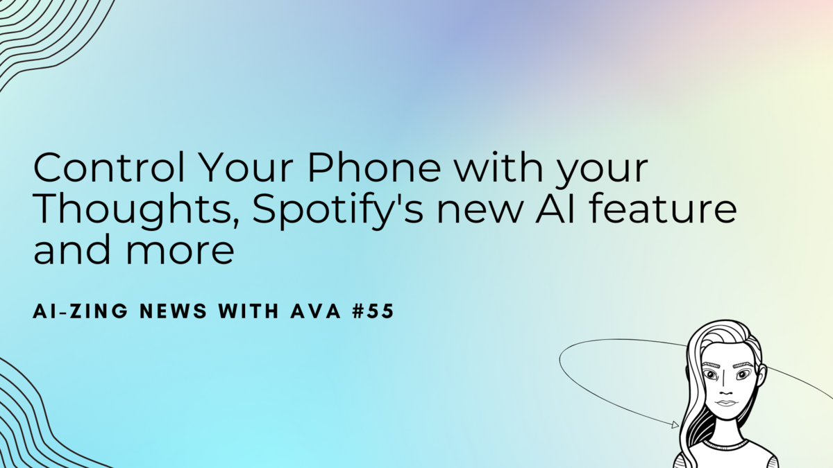 AI-zing News with Ava #55