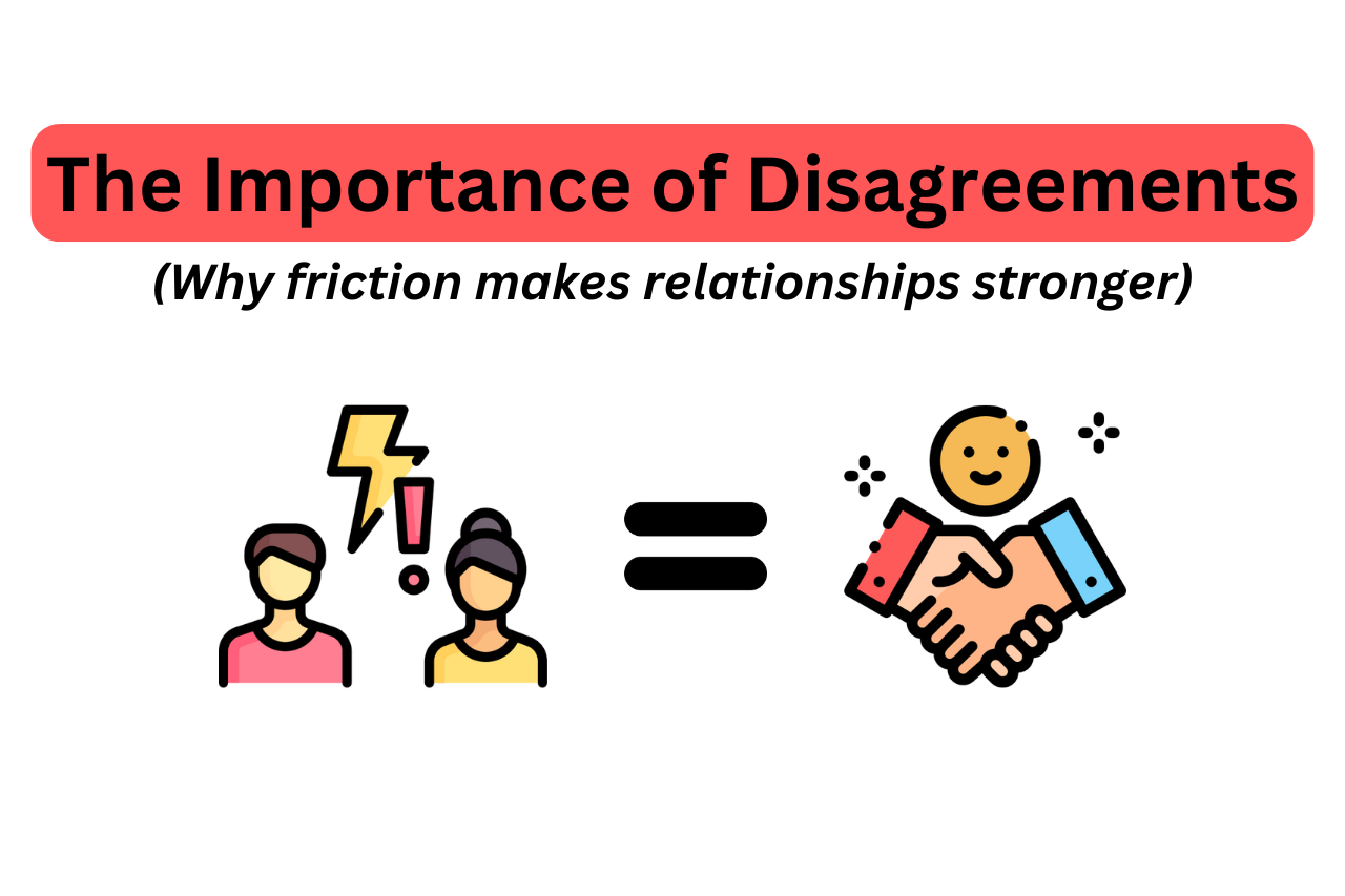 Why Disagreement Makes Relationships Stronger & Deeper