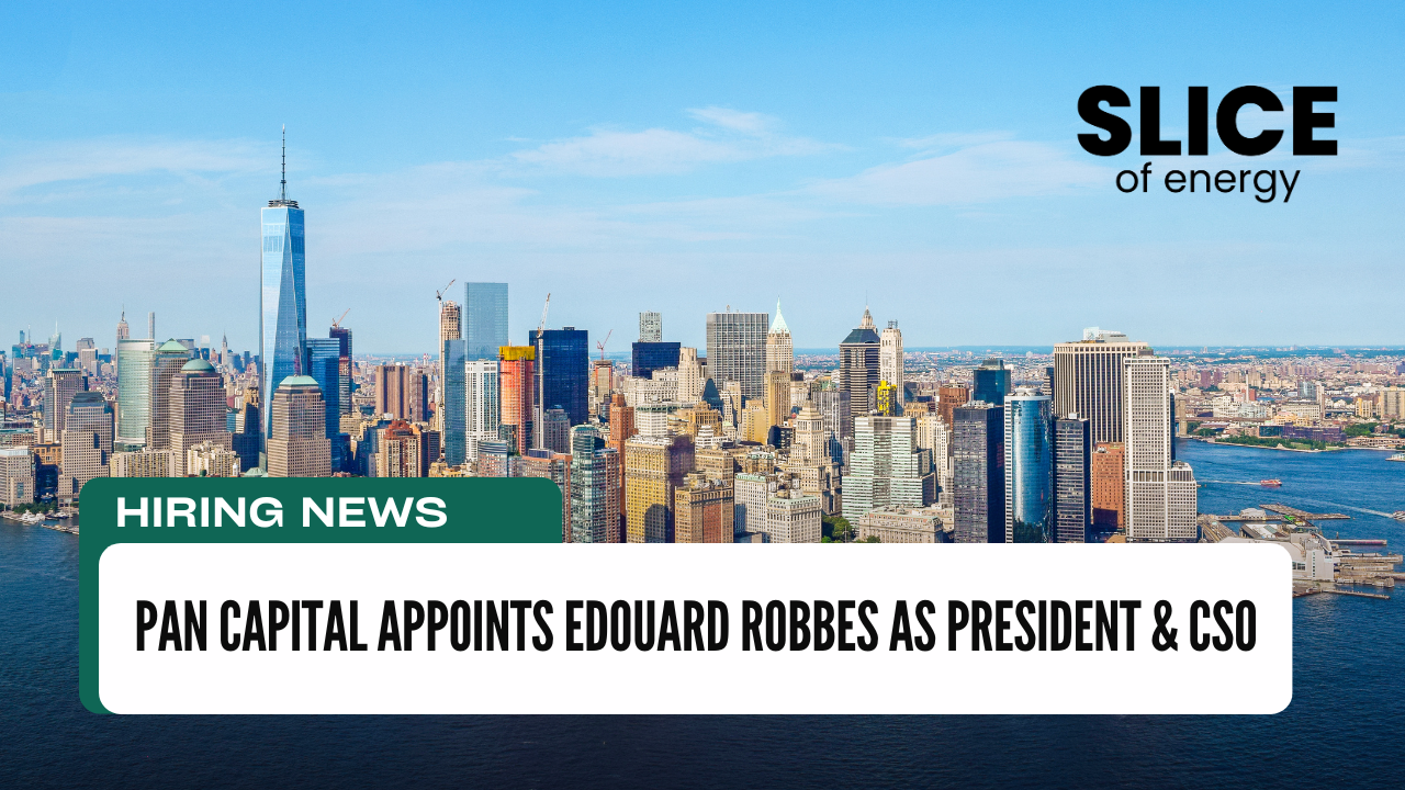 Pan Capital Appoints Edouard Robbes as President & CSO