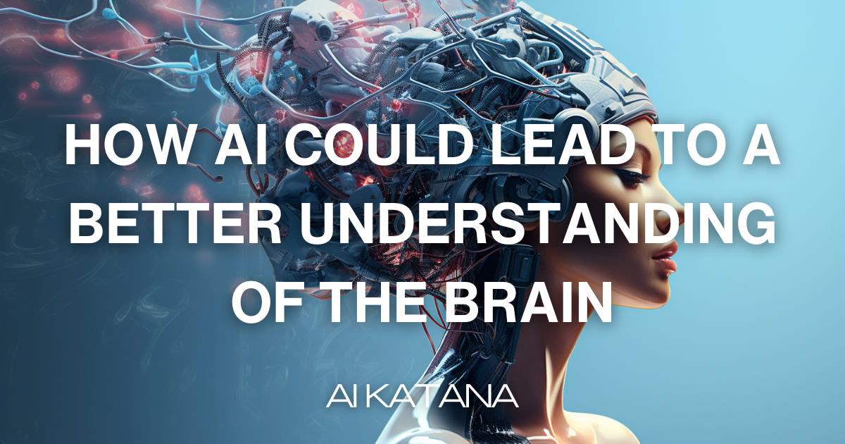 How AI could lead to a better understanding of the brain