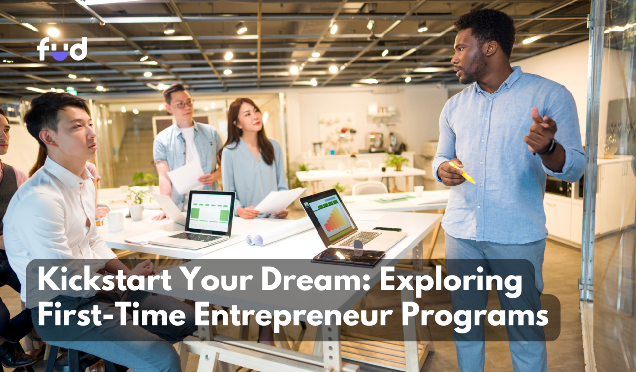 Kickstart Your Dream: Exploring First-Time Entrepreneur Programs