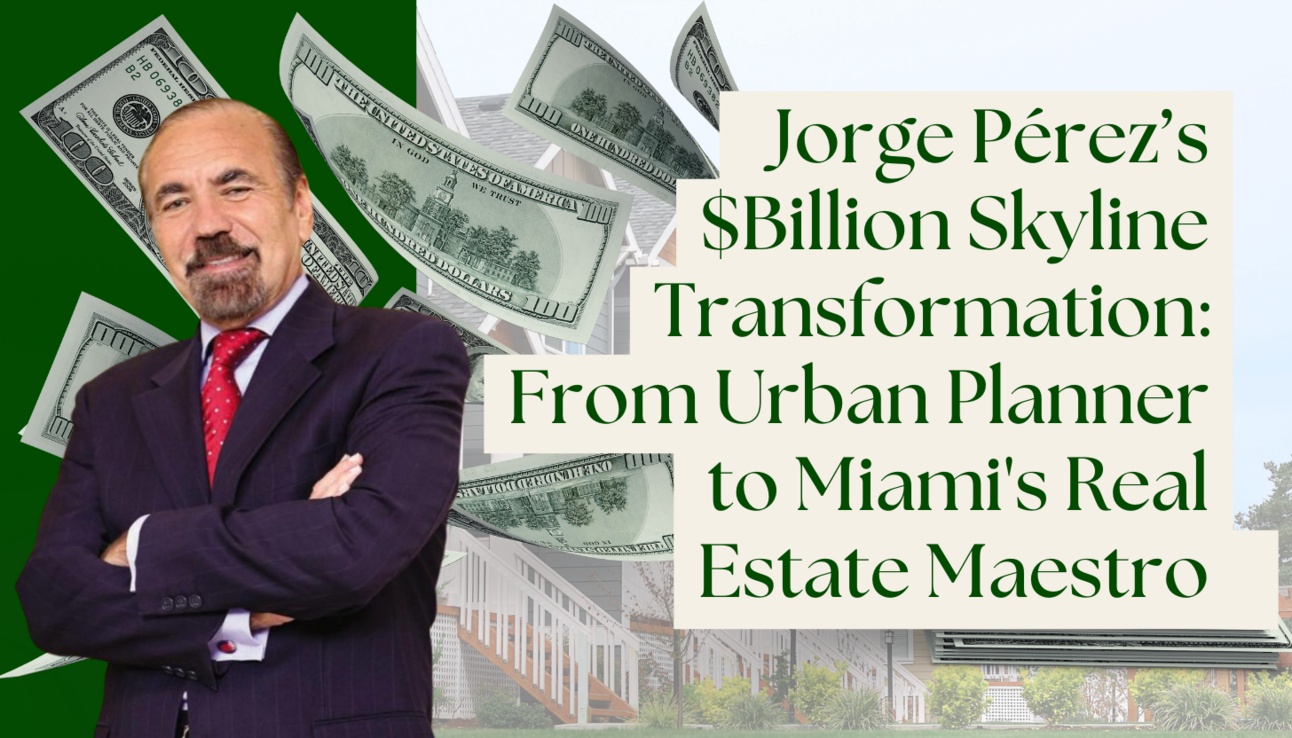 💫 Jorge Pérez’s $Billion Skyline Transformation: From Urban Planner to ...