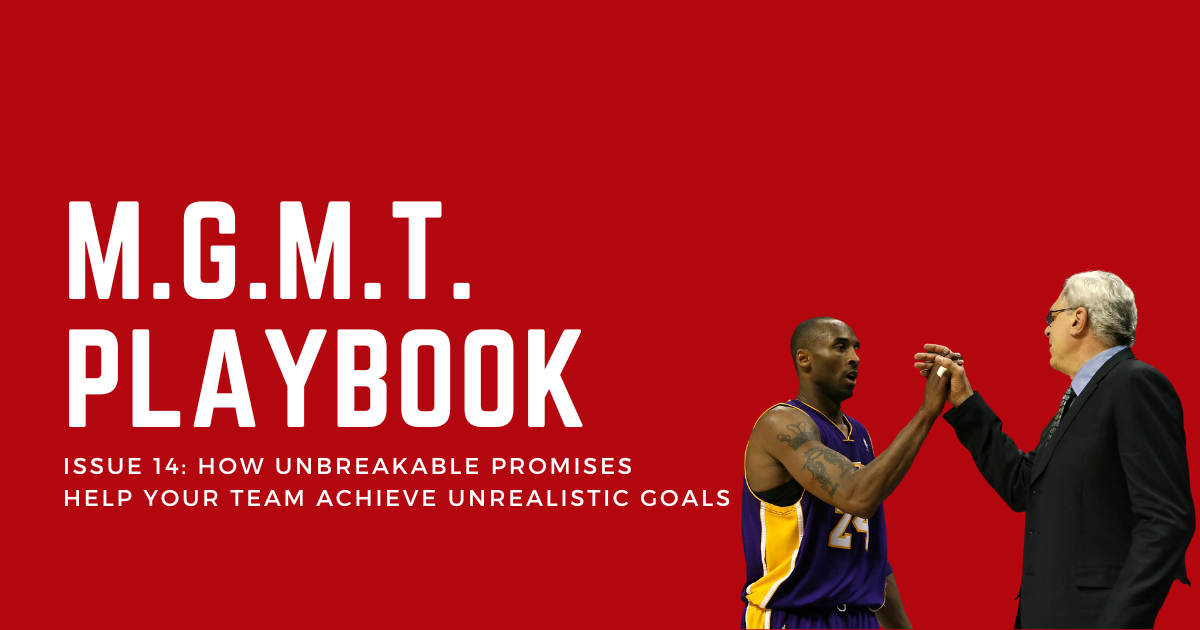 How Unbreakable Promises Help Your Team Achieve Unrealistic Goals