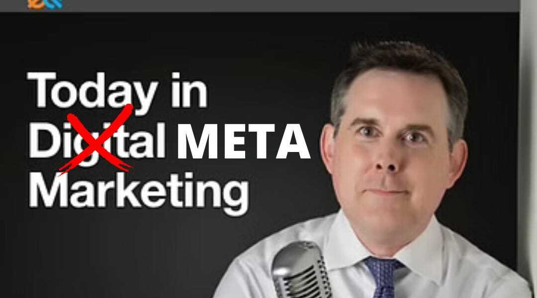 Today in Meta Marketing?