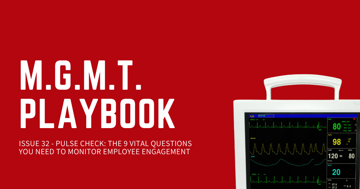 Pulse Check: The 9 Vital Questions You Need to Monitor Employee Engagement