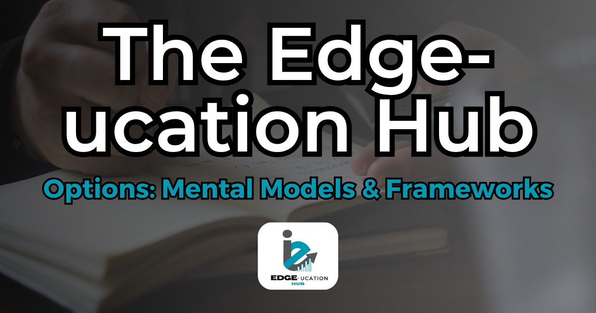 Edge-ucation - Mental Models & Frameworks