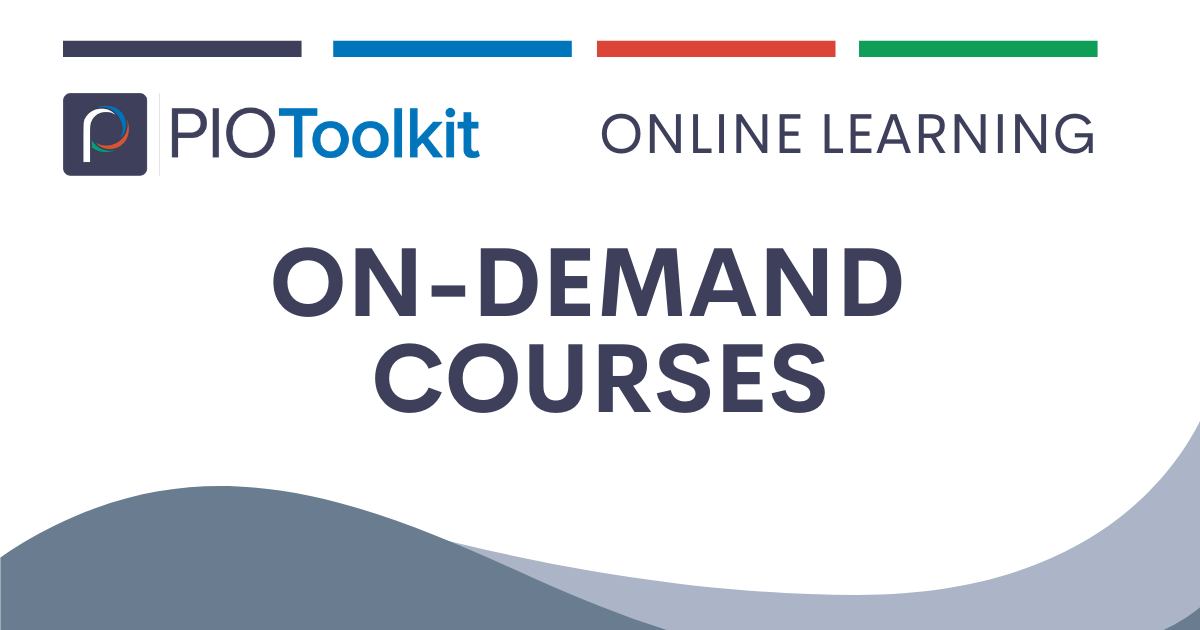 On-Demand Courses for Public Sector Communicators | PIO Toolkit