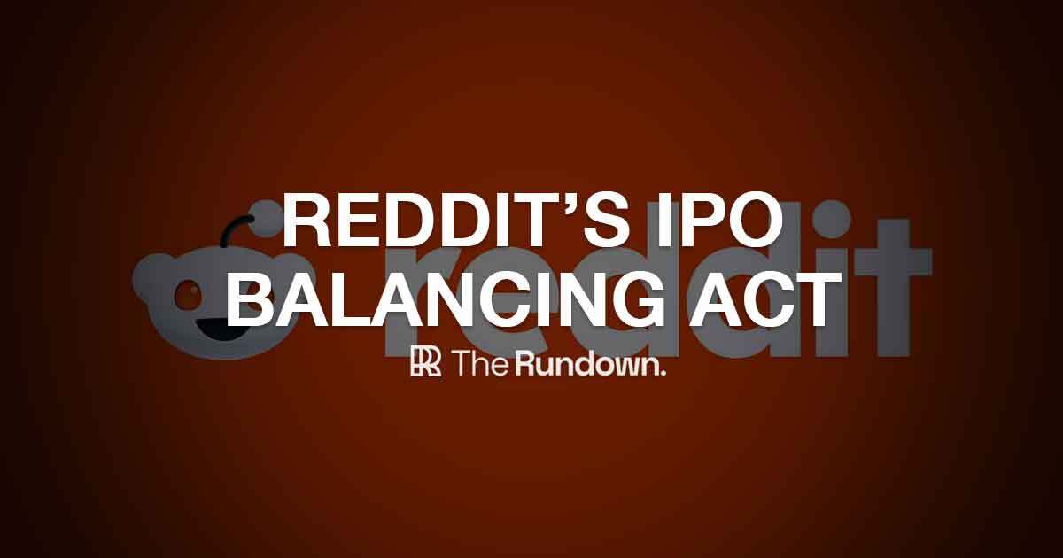 Reddit's IPO balancing act