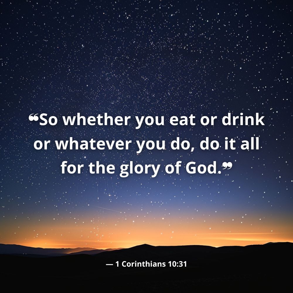 🙏 Verse of the Day: 1 Corinthians 10:31