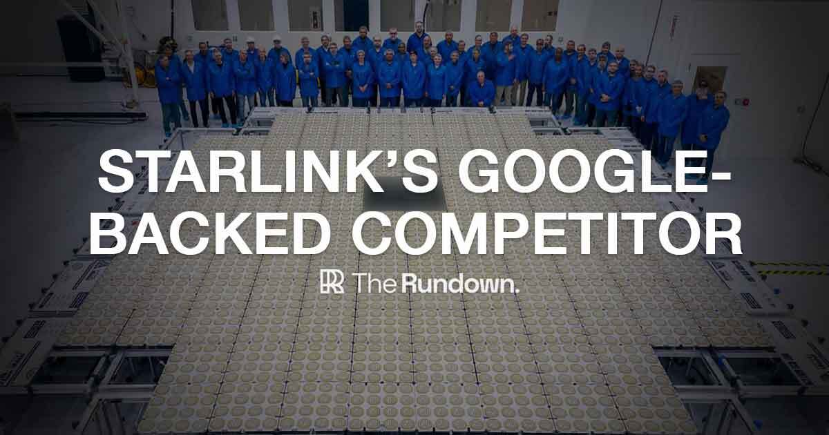 Starlink's Google-backed competition
