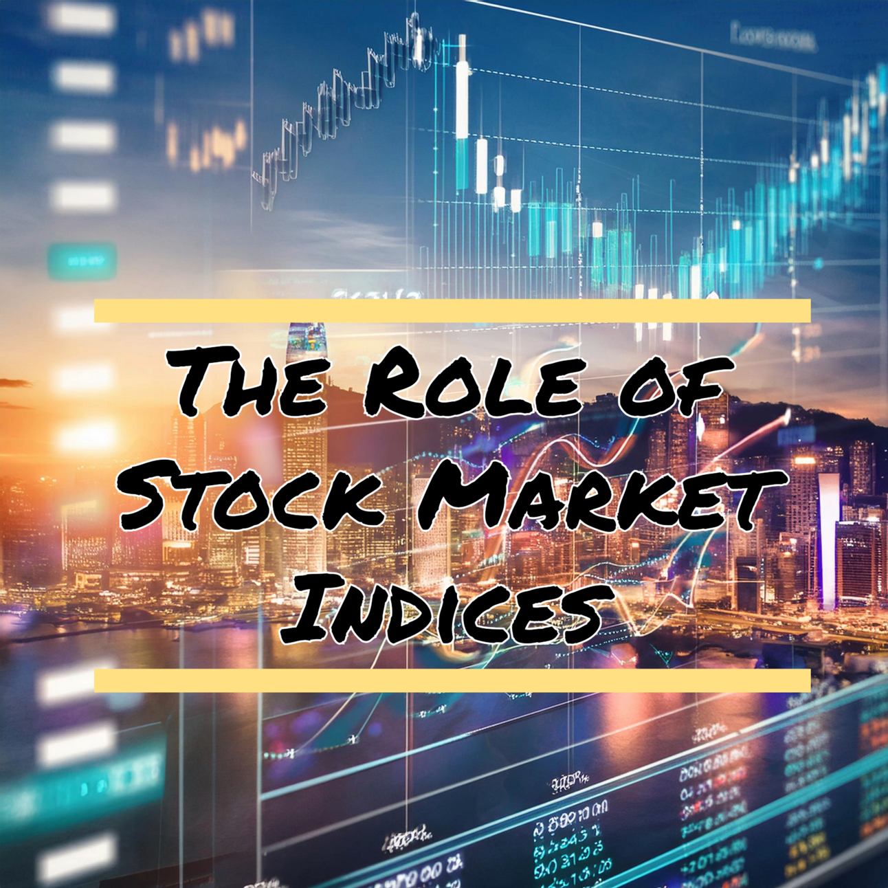 The Role of Stock Market Indices