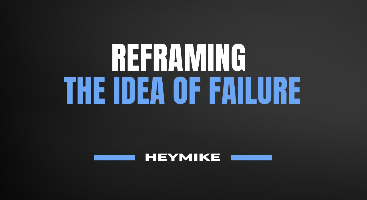 Reframing the idea of failure