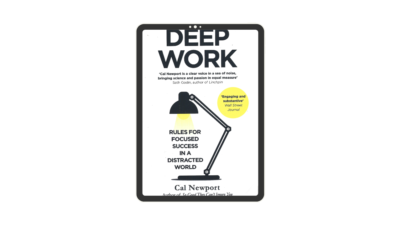 Deep Work by Cal Newport
