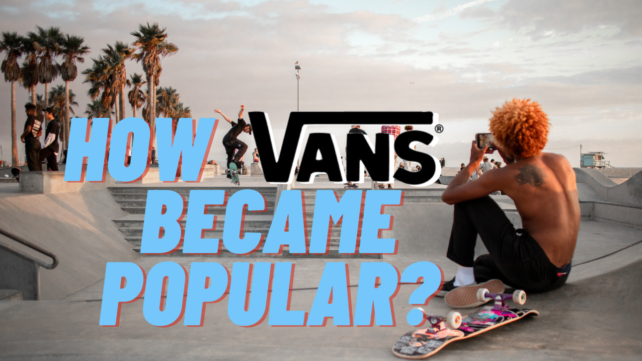 #17. How VANS Piggybacked on Skating to Become Popular