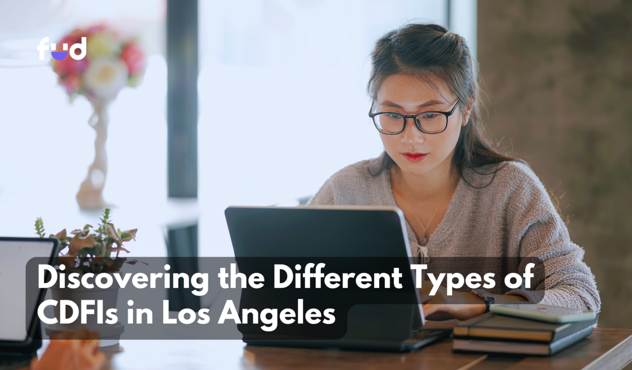 Discovering the Different Types of CDFIs in Los Angeles