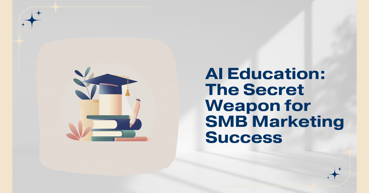AI Education: The Secret Weapon for SMB Marketing Success
