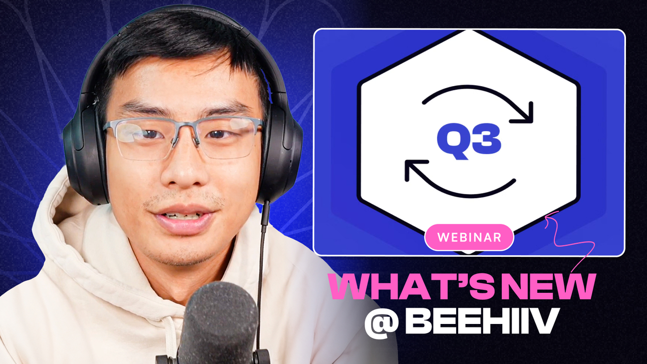 beehiiv Q3 Feature Roundup