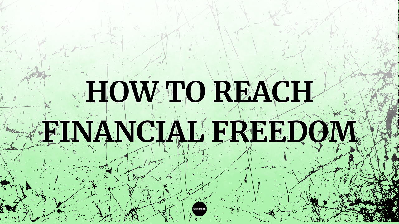 How to Reach Financial Freedom