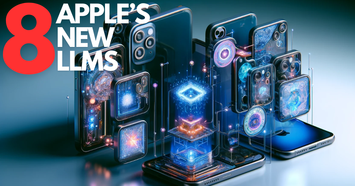Apple's 8 new LLMs