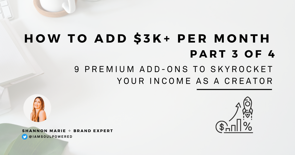 How to add $3k-$10k per month as a Content Creator
