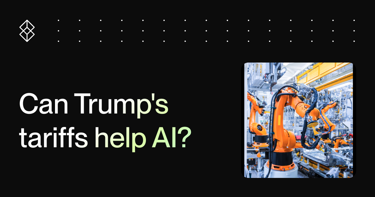 Can Trump's tariffs help AI?