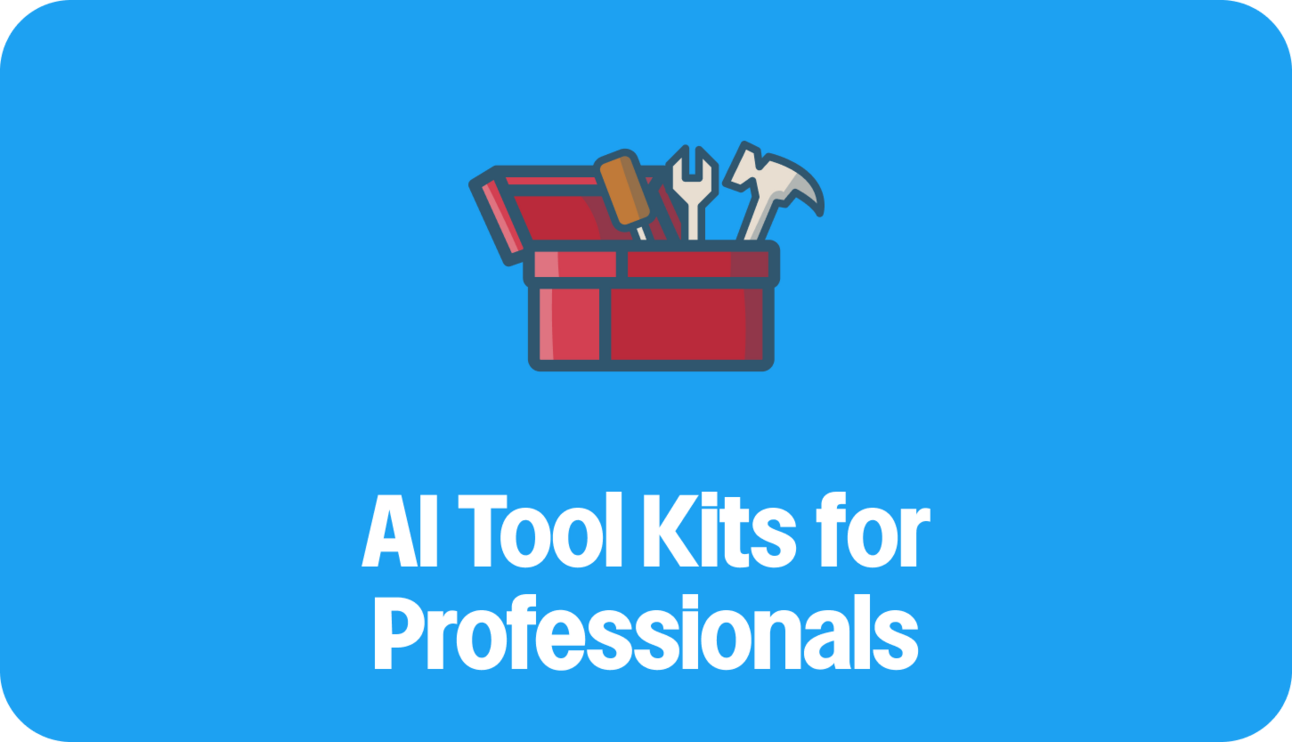 🧰 AI Tool Kits for Professionals