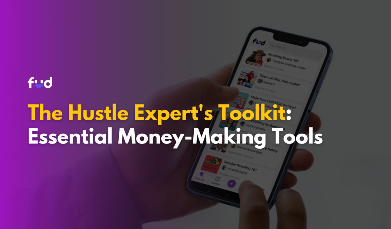 The Hustle Expert's Toolkit: Essential Money-Making Tools