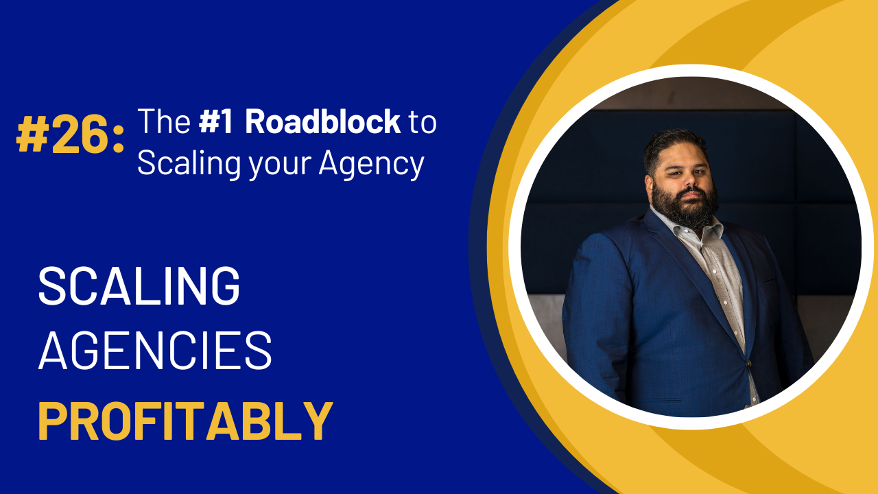 This is the biggest roadblock to scaling an agency