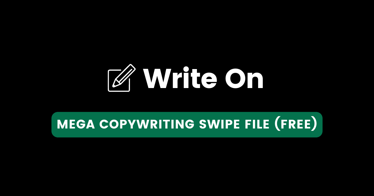 MEGA Copywriting Swipe File (FREE)