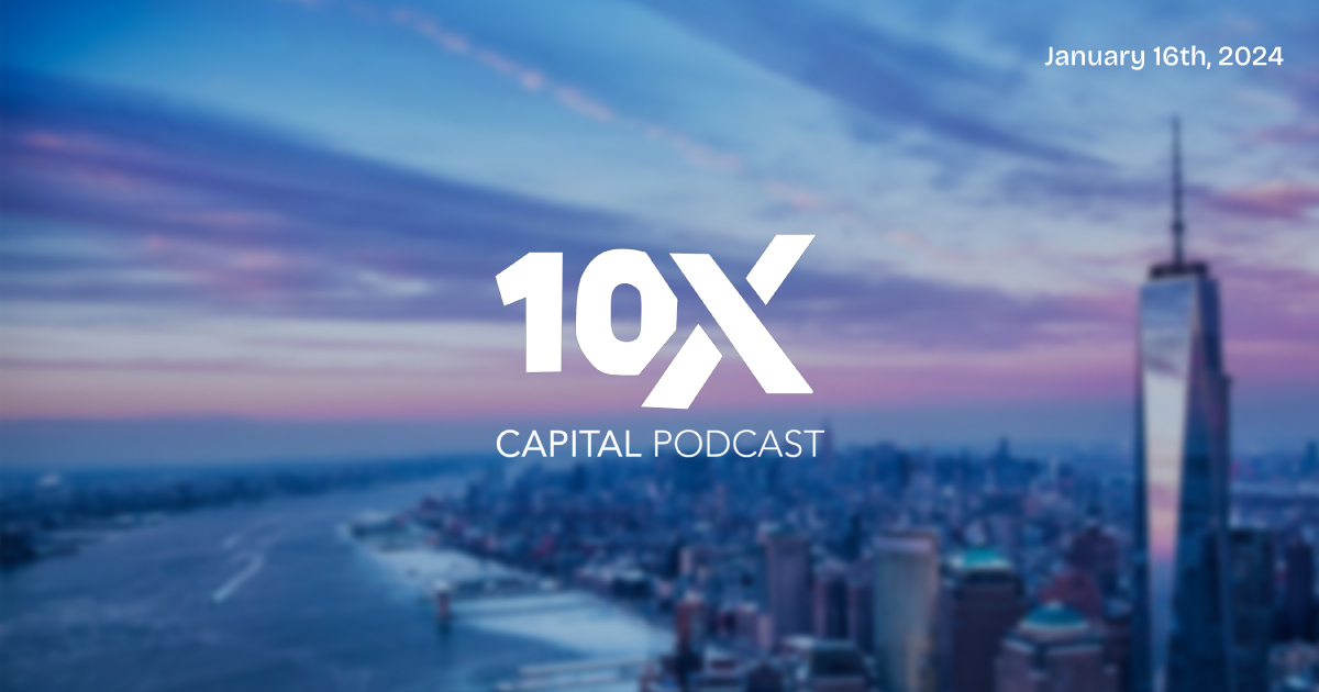 The 10X Capital Newsletter