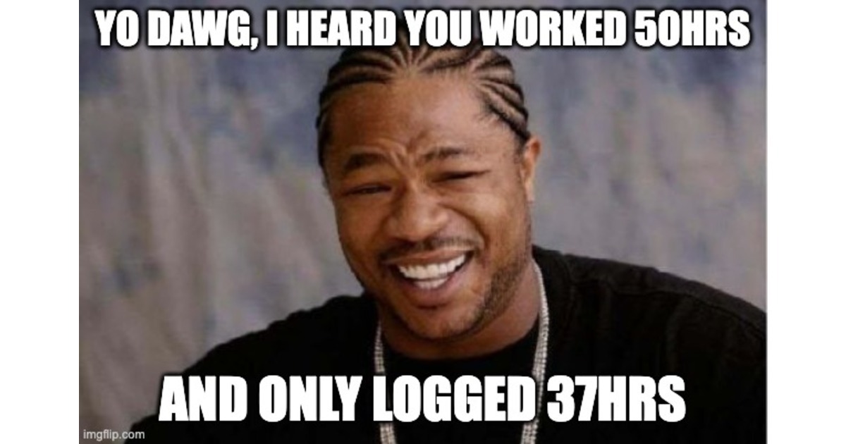 💃 How to Work Less and Log More Hours🕺