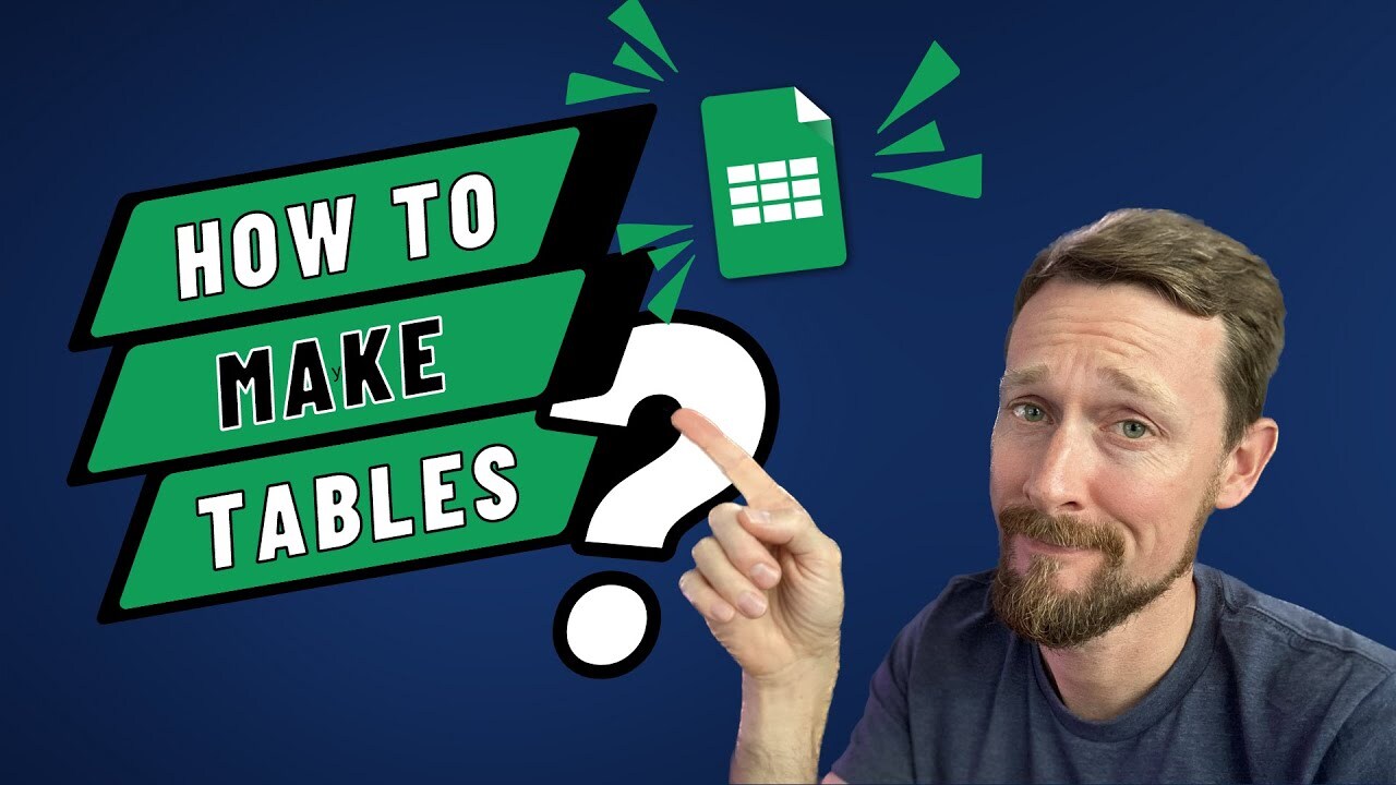 Making Tables in Google Sheets is Easy