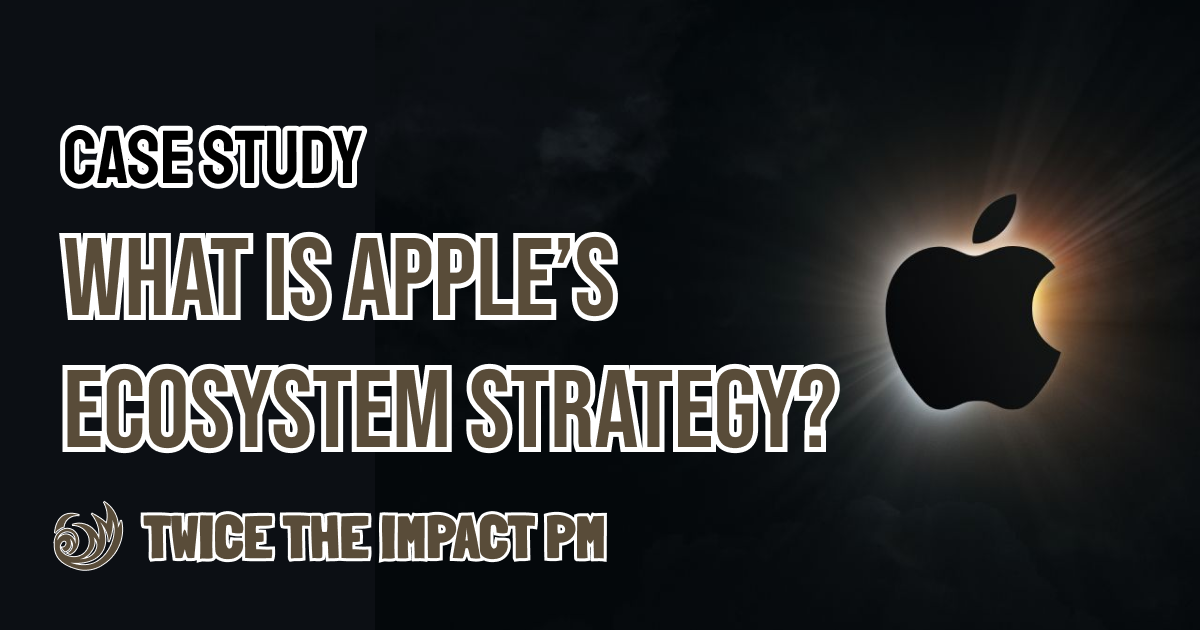 What is Apple's Ecosystem Strategy?
