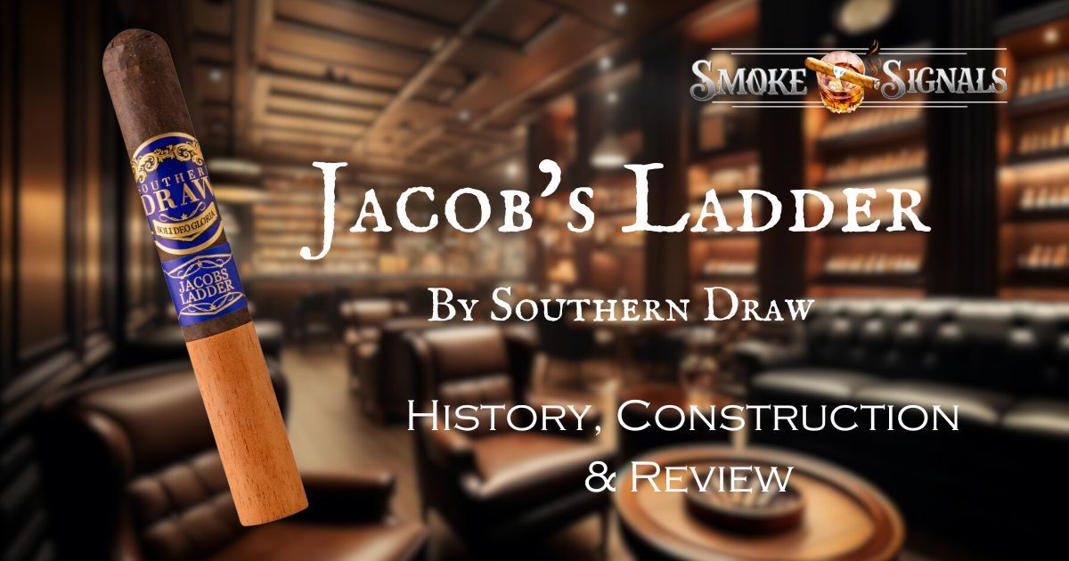 Southern Draw Jacob’s Ladder Cigar: A Bold Journey into Flavor