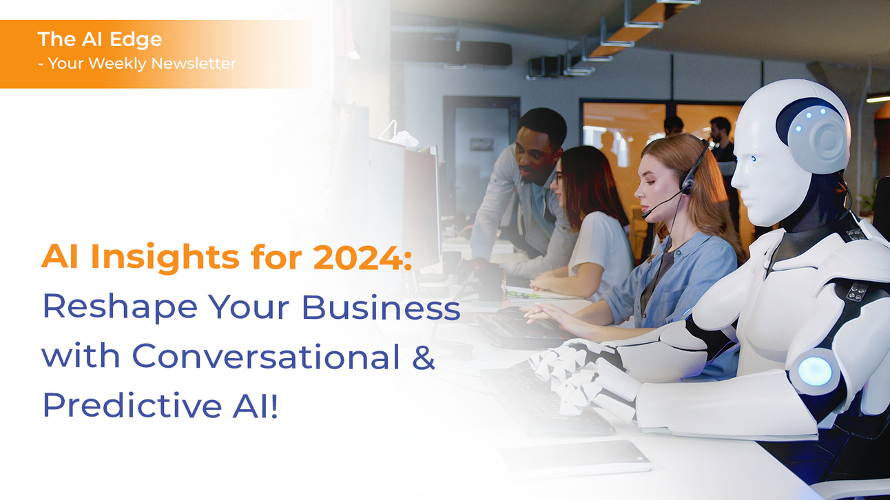 Conversational Ai And 2024 Predictions The Future Of Business Strategy