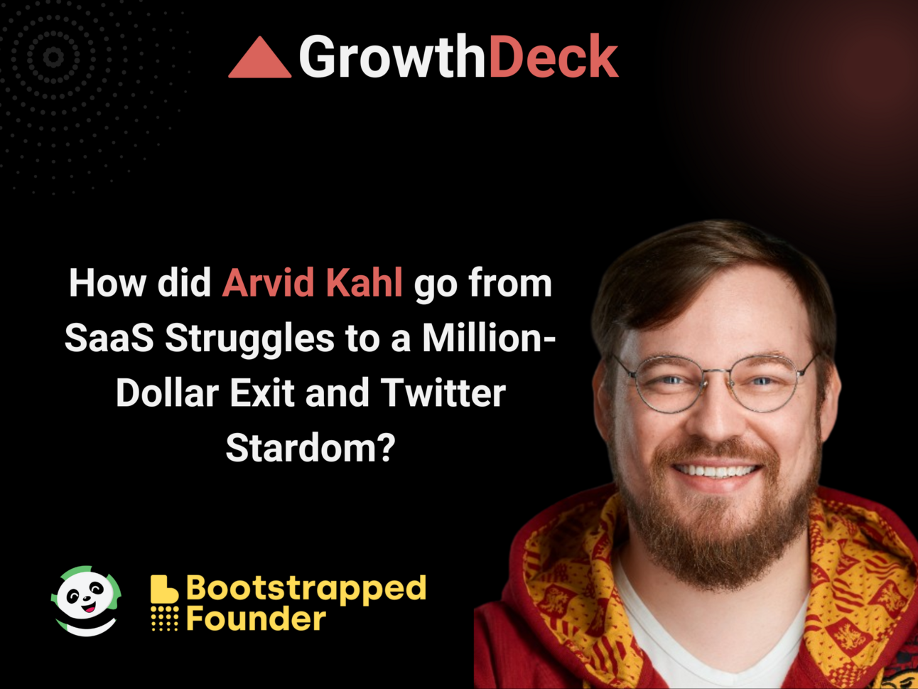 How did Arvid Kahl go from SaaS Struggles to a Million-Dollar Exit and ...