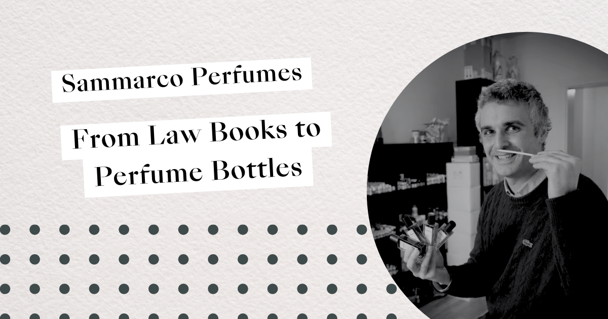 Sammarco Perfumes 🇨🇭🇮🇹 - From Law Books to Perfume Bottles