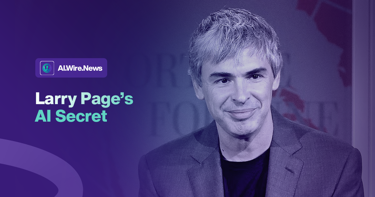 🛠 Larry Page’s Secret AI Startup