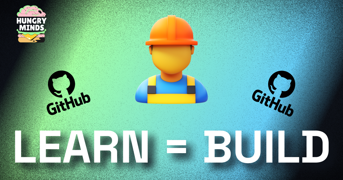 🍔🧠 GitHub Gems: Top Projects to Learn by Building
