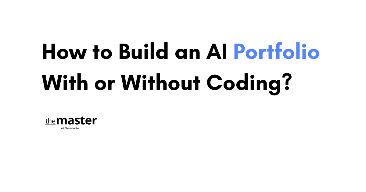 How to Build an AI Portfolio With or Without Coding?