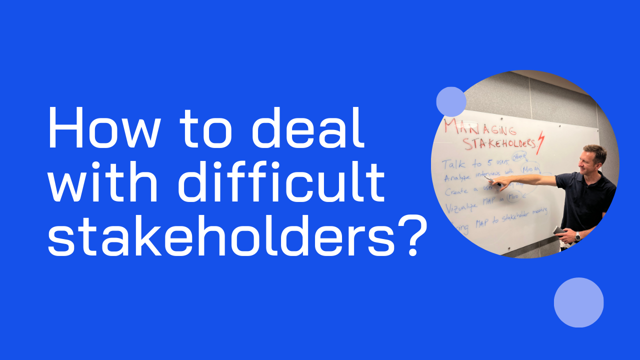 How to deal with difficult stakeholders