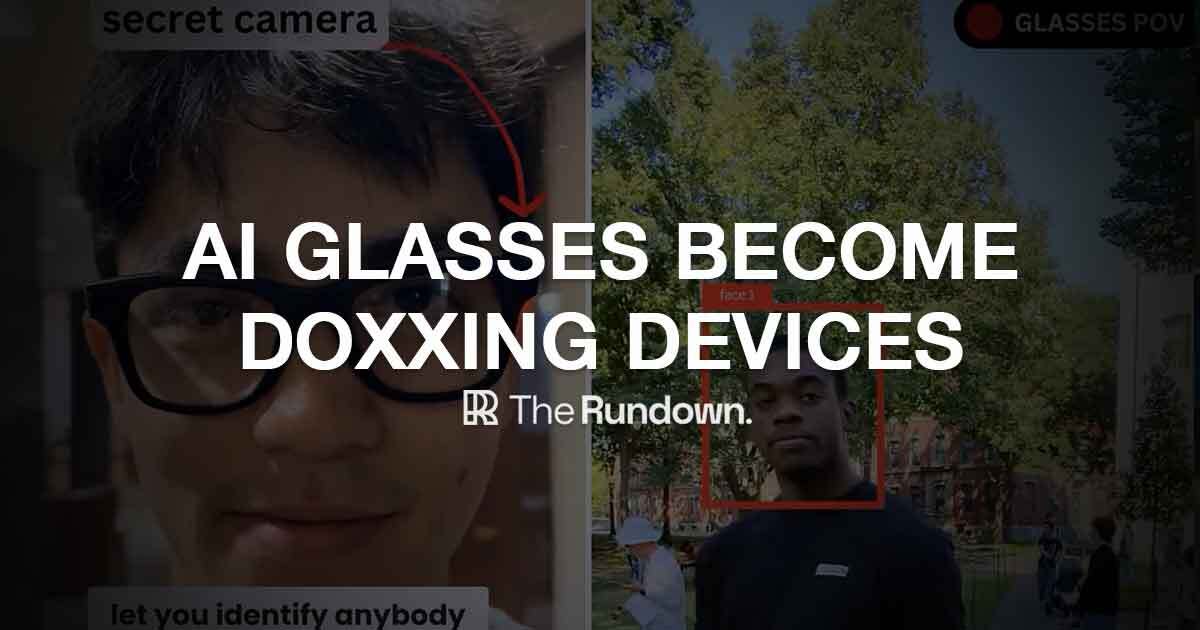 Meta's Ray-Ban Smart Glasses Help Dox Strangers on Campus